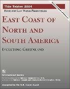 Tide Tables 2004: East Coast of North and South America, Including ...