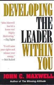 Developing the Leader Within You: John C. Maxwell: 9780785270270: Amazon.com: Books