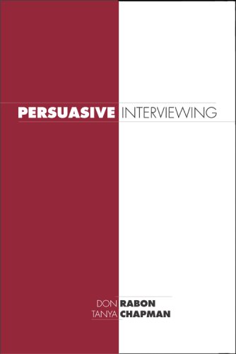 Persuasive Interviewing: A Forensic Case Analysis: Rabon, Don, Chapman ...