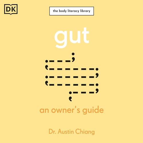 Amazon.com: Gut: An Owner's Guide: The Body Literacy Library (Audible ...