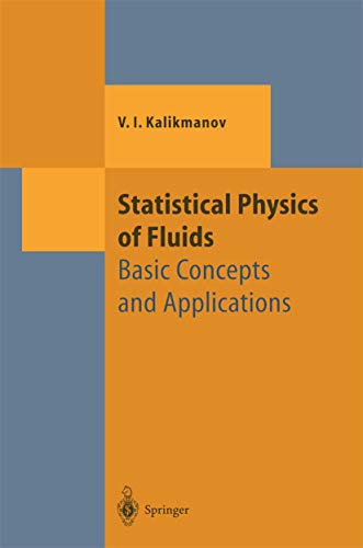 Statistical Physics of Fluids: Basic Concepts and Applications ...