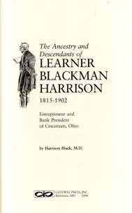 The Ancestry and Descendants of Learner Blackman Harrison, 1815-1902: Entrepeneur and Bank ...