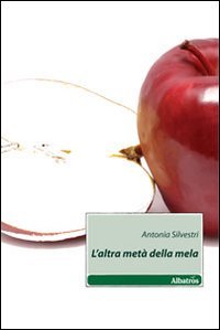 Amazon.co.jp: L'altra metà della mela : Antonia Silvestri: 本