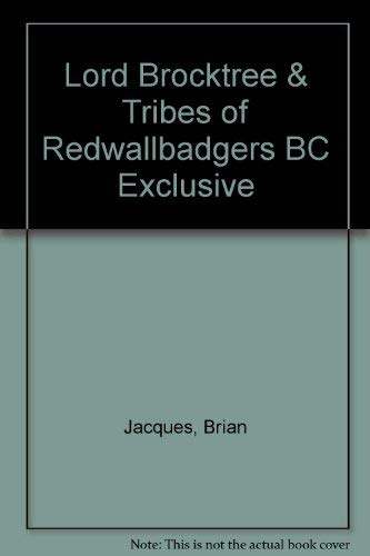 Lord Brocktree & Tribes of Redwallbadgers BC Exclusive: Jacques, Brian ...