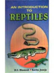 An Introduction To Reptiles (2nd Rev. Ed.): Kavita Juneja H. S. Bhamrah ...