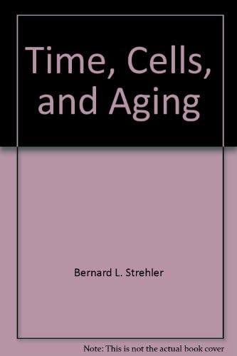 Buy Time, Cells, and Aging Book Online at Low Prices in India | Time ...