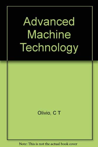 Advanced machine technology: Olivo, C. Thomas: 9780534010409: Amazon ...