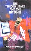 The Telecom Story and the internet: Mohan Sundara Rajan: Amazon.com: Books