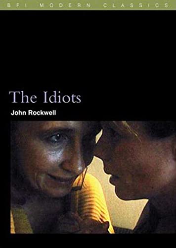 The Idiots (BFI Film Classics): Rockwell, John: 9780851709550: Amazon ...