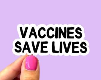 Amazon.com: Kiss Cut Sticker Funny Stickers Vinyl, Vaccines Save Lives ...