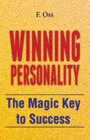 Winning Personality: The magic key to Success: F. Oss: 9788192565507 ...