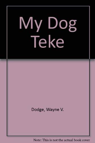 Buy My Dog Teke Book Online at Low Prices in India | My Dog Teke ...