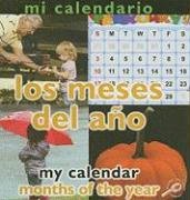 Mi Calendario: Los Meses del Ano/My Calendar: Months of the Year ...