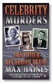 Celebrity Murders and Other Nefarious Deeds: Haines, Max: 9780451190741 ...