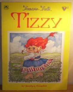 Tizzy: A Treasure Troll Tale by Stephen Cosgrove (1992-08-01): Stephen ...