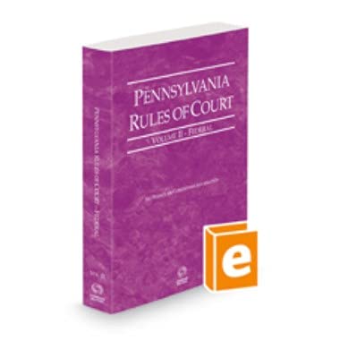 Pennsylvania Rules of Court - Federal, 2021 revised ed. (Vol. II ...