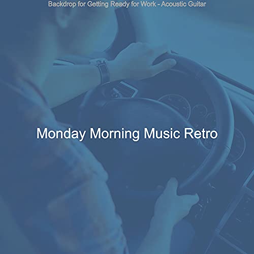 Écouter Backdrop for Getting Ready for Work - Acoustic Guitar par ...