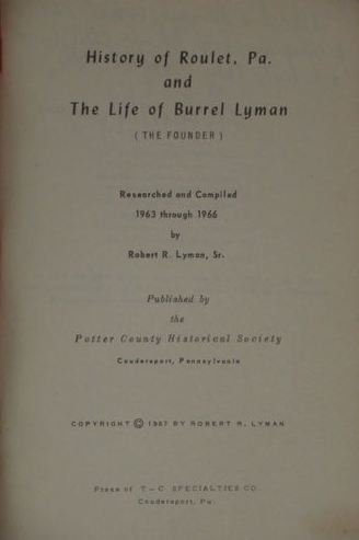 History of Roulet, Pa. and the life of Burrel Lyman (the founder ...