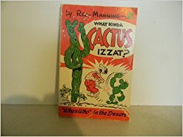 What Kinda Cactus Izzat?: Reg Manning: Amazon.com: Books