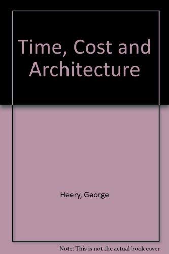 Time, cost, and architecture: Heery, George T: 9780070278158: Amazon ...