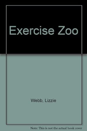 Exercise Zoo : Webb, Lizzie: Amazon.co.uk: Everything Else
