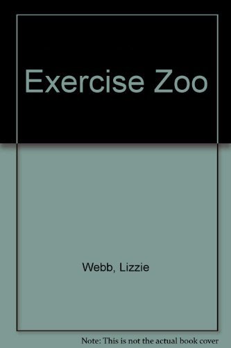 Exercise Zoo : Webb, Lizzie: Amazon.co.uk: Everything Else