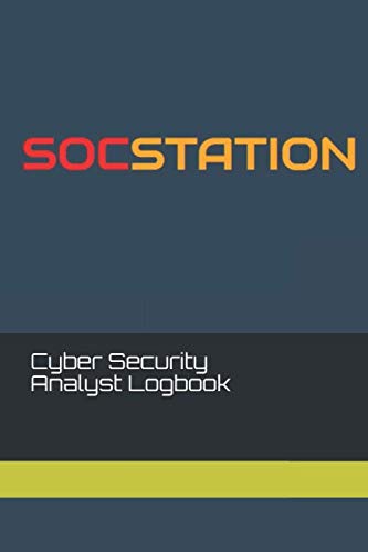 Cyber Security Analyst Logbook: SOCSTATION: 9781713301745: Amazon.com ...