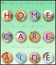Home Care Aide Workbook: 9780815107279: Medicine & Health Science Books ...