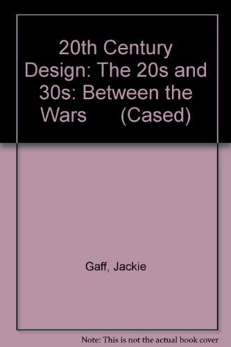 20th Century Design: Between the Wars (20s and 30s) (20th Century ...