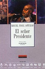 El senor Presidente/ Mr. President: Amazon.co.uk: Asturias, Miguel ...