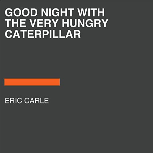 Good Night with The Very Hungry Caterpillar (Audio Download): Eric ...