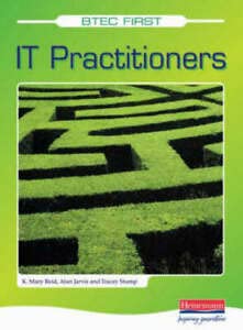 BTEC First for IT Practitioners Student Book : Reid, K Mary, Jarvis ...