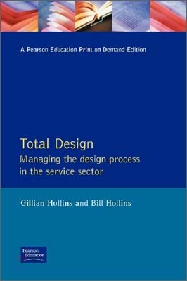 Total Design: Managing the Design Process in the Service Sector ...