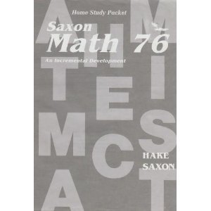 Saxon Math 76: An Incremental Development (Home Study Packet): Hake ...