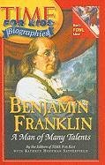 Benjamin Franklin: A Man of Many Talents (Time for Kids Biographies (Pb ...