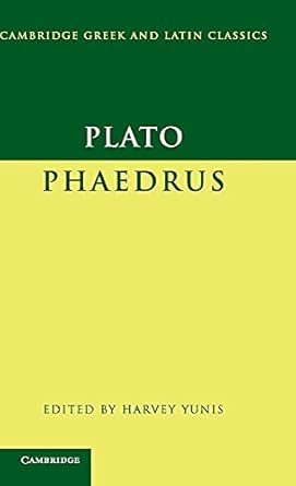 Amazon.com: Plato: Phaedrus (Cambridge Greek and Latin Classics): 9780521847766: Plato, Yunis ...