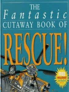 Fantastic Cutaway Book of Rescue : Mugford, Simon: Amazon.in: Books