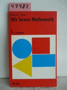 Wir lernen Mathematik 1. Erstes Schuljahr. : Neunzig (Hrsg.) Walter und ...