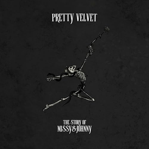 Amazon MusicでPretty VelvetのThe Story of Missy & Johnnyを再生する