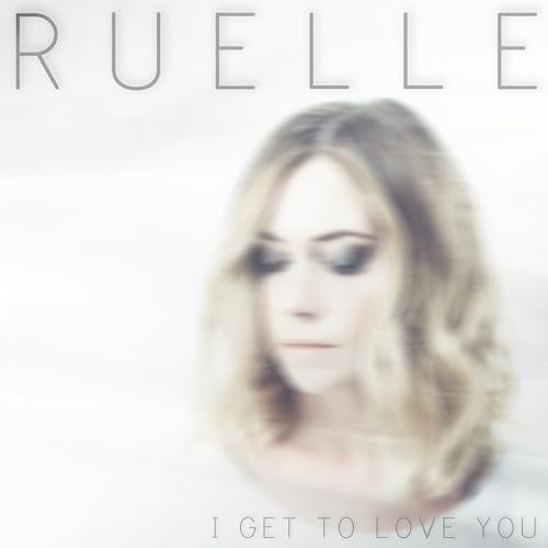 Play I Get to Love You by Ruelle on Amazon Music