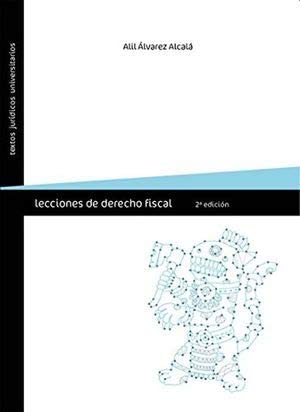 Amazon.com: LECCIONES DE DERECHO FISCAL / 2 ED.: 9786074265200: ALVAREZ ...