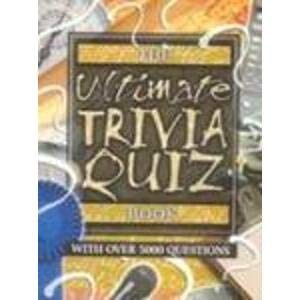 Ultimate Trivia Quiz Book: unknown author: 9780753707388: Amazon.com: Books