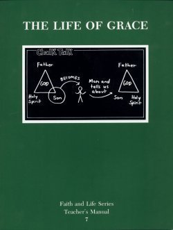 Faith and Life: Grade 7: Teachers Manual (Faith and Life): David R ...