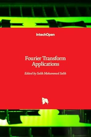 FOURIER TRANSFORM: APPLICATIONS (HB 2014) : SALIH S. M.: Amazon.in: Books