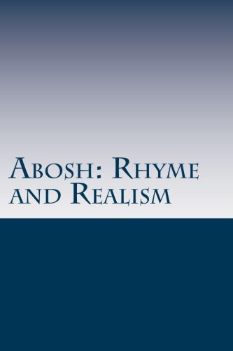 Abosh: Rhyme and Realism: Abosh, Elliott S.: 9781494476984: Amazon.com ...