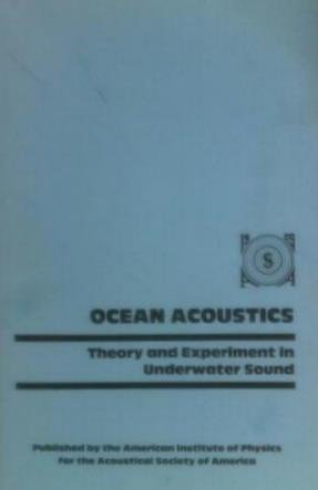 Ocean Acoustics: Theory and Experiment in Underwater Sound: Tolstoy ...