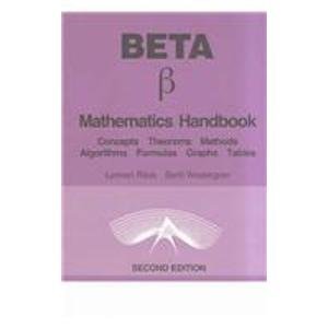 Beta Mathematics Handbook: Concepts, Theorems, Methods, Algorithms ...