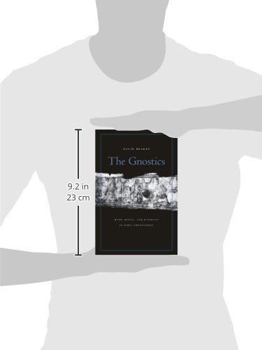 The Gnostics: Myth, Ritual, and Diversity in Early - Want It All