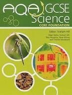 AQA GCSE Science Core Foundation Student's Book : Woodward, Christine M ...