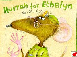 Hurrah for Ethelyn: Babette Cole: 9780749710132: Amazon.com: Books
